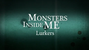 Monsters Inside Me Lurkers