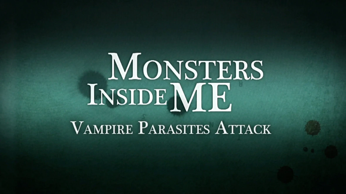Vampire Parasites Attack | Monsters inside me Wiki | Fandom