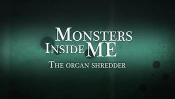 The Organ Shredder | Monsters inside me Wiki | Fandom