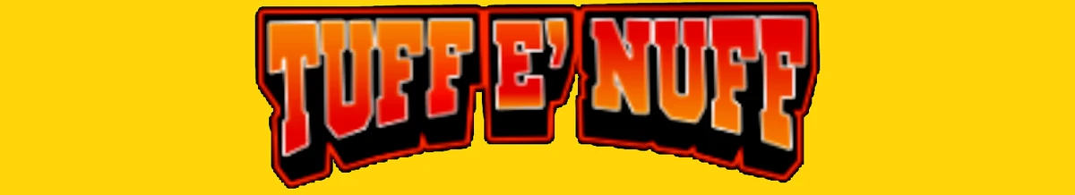 Tuff E'Nuff | Monster Trucks Wiki | Fandom