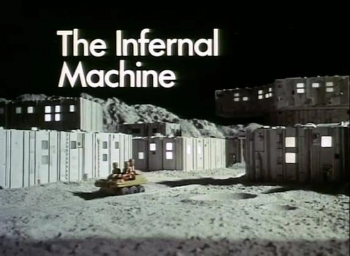 The Infernal Machine/Transcript | Moonbase Alpha Wiki | Fandom