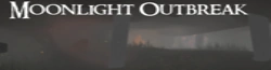 Moonlight Outbreak Wiki | Fandom