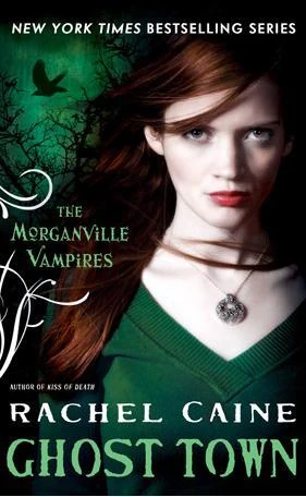 Ghost Town | Morganville Vampires Wiki | Fandom