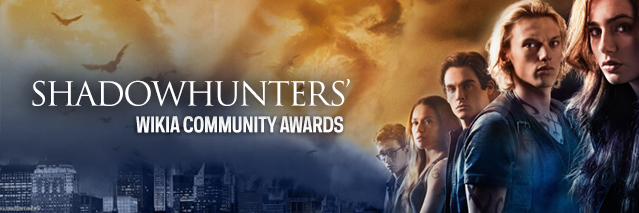 User blog:Gcheung28/Shadowhunters Wikia Community Choice Awards Winners ...