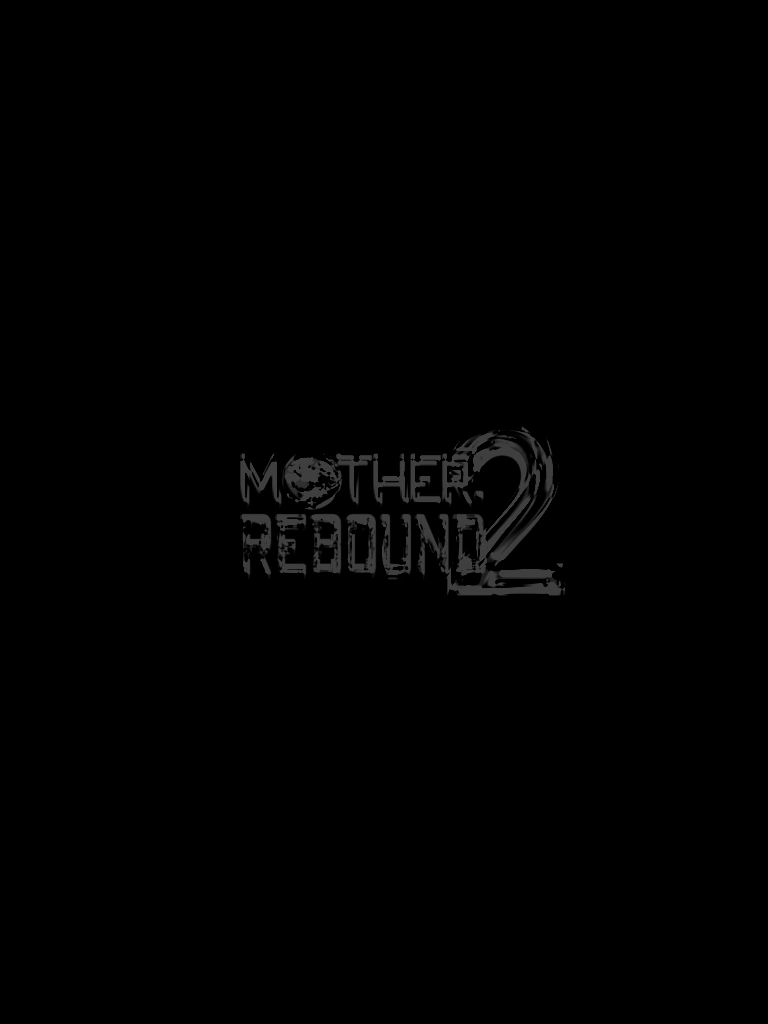 MOTHER: Rebound 2 (2012 Film) | MOTHER Rebound Wiki | Fandom