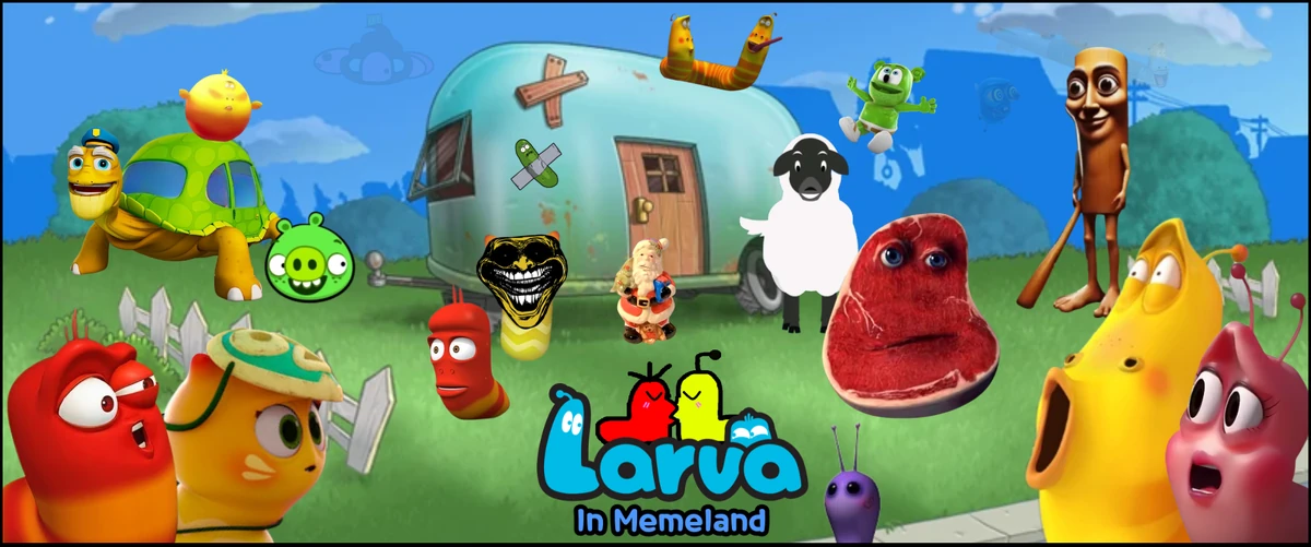 Larva In Memeland | Larva Fanon Wiki | Fandom