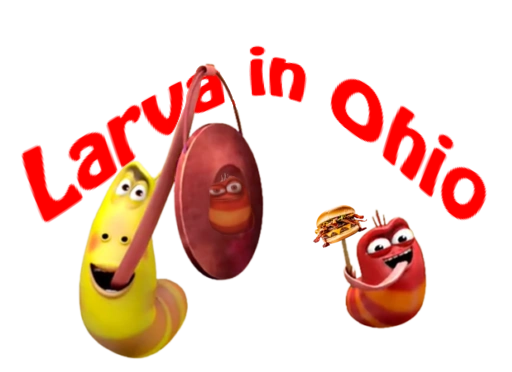 Larva In Ohio | Larva Fanon Wiki | Fandom