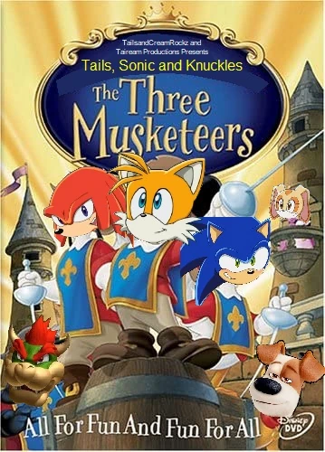 Tails, Sonic and Knuckles: The Three Musketeers | Movie Spoofs Wiki ...