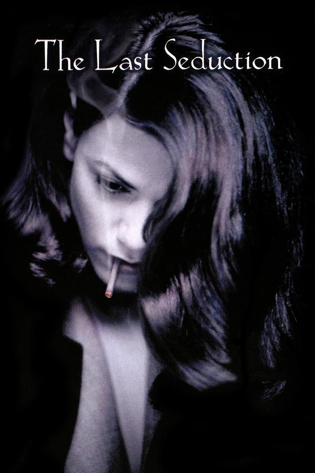 Last Seduction, The | Movie Database Wiki | Fandom