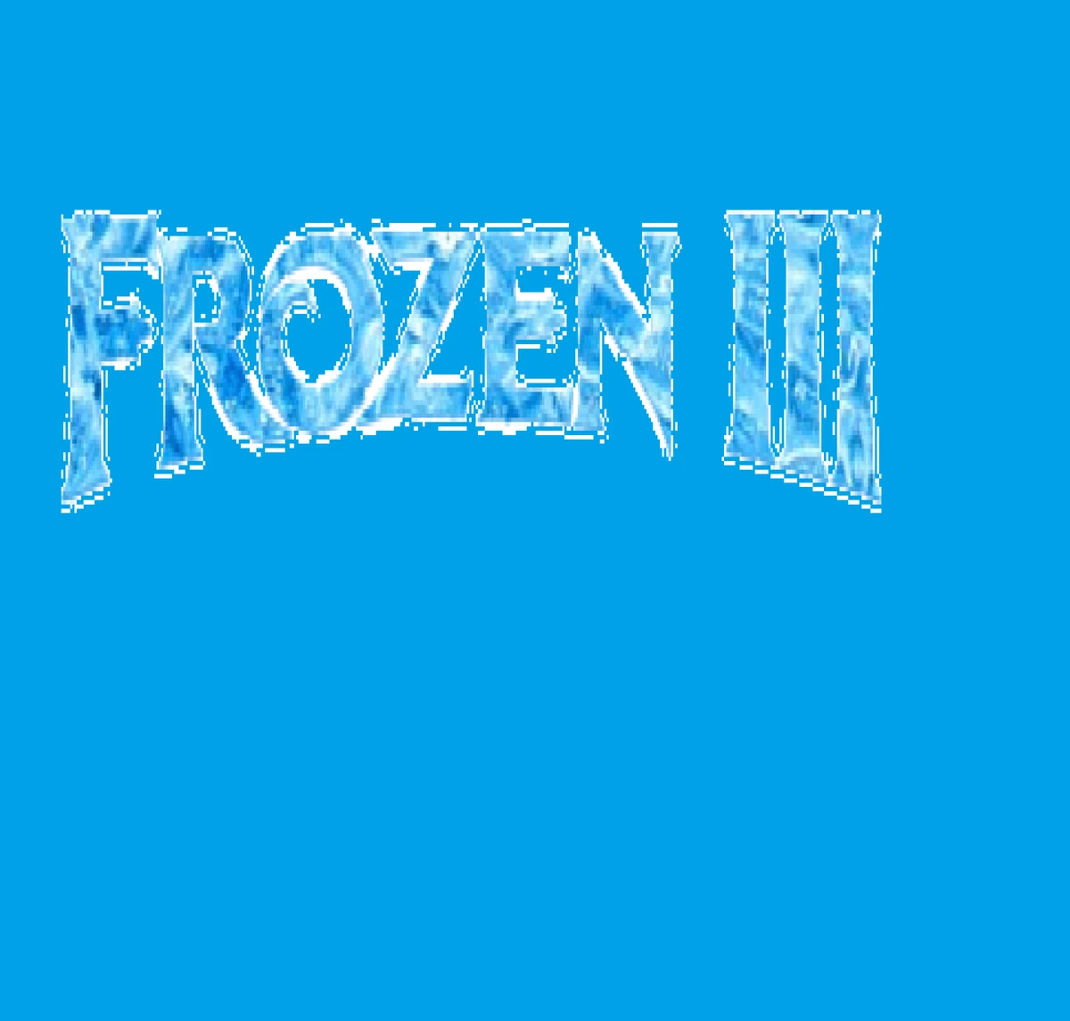 Frozen III (Upcoming 3D Animated Motion Picture) | Movie Fanon Wiki ...