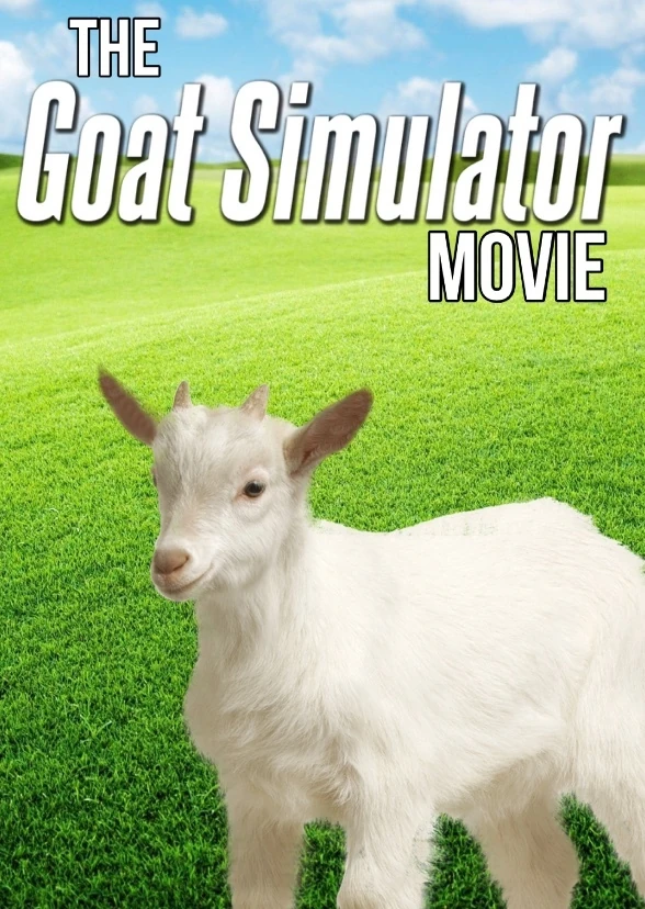 Goat Simulator: The Movie | Movie ideas Wiki | Fandom