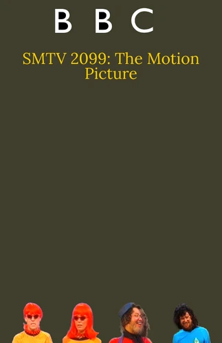 SMTV 2099: The Motion Picture | Movie ideas Wiki | Fandom