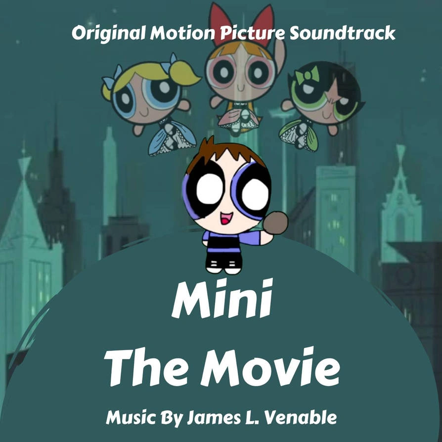 Mini: The Movie/soundtrack | Movie ideas Wiki | Fandom