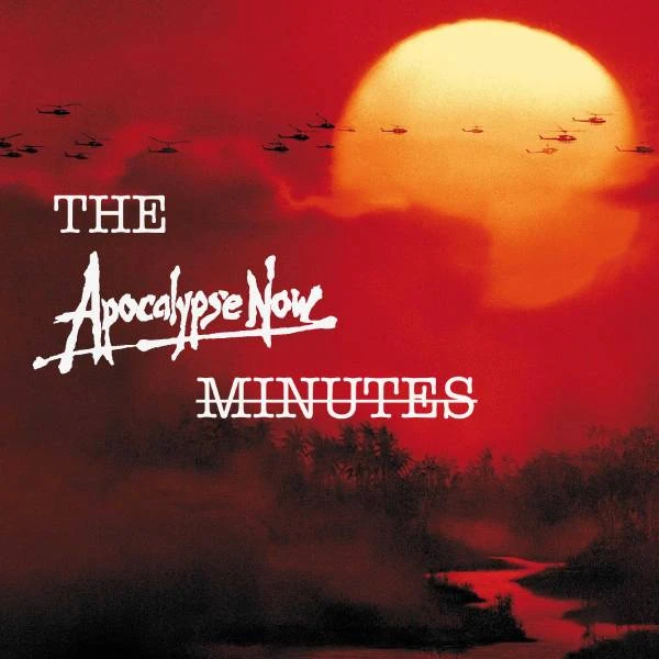 Apocalypse Now Minutes | Movies by Minutes Wiki | Fandom