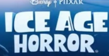 Ice Age Horror | Movieverse Wiki | Fandom