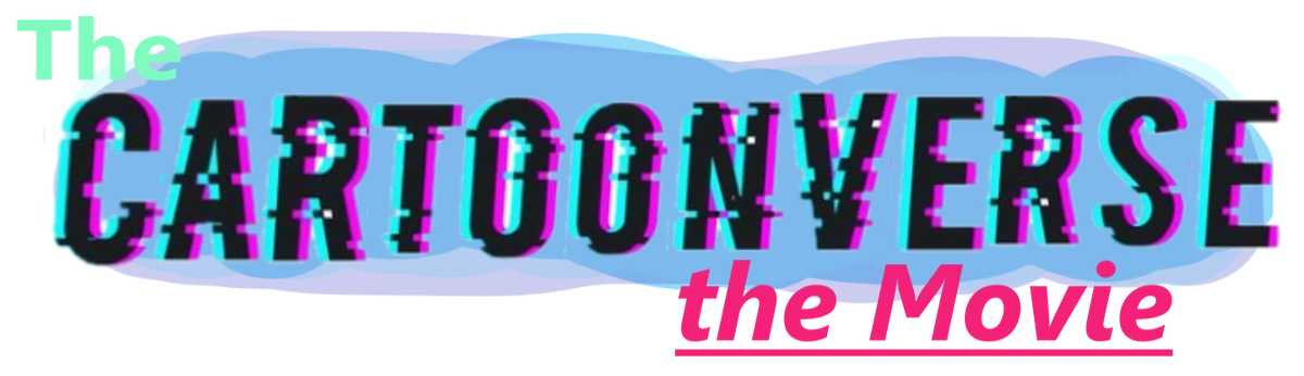 The Cartoonverse the Movie | Movieverse Wiki | Fandom