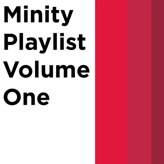 Minity Playlist, Volume I | Minity Playlist Wiki | Fandom