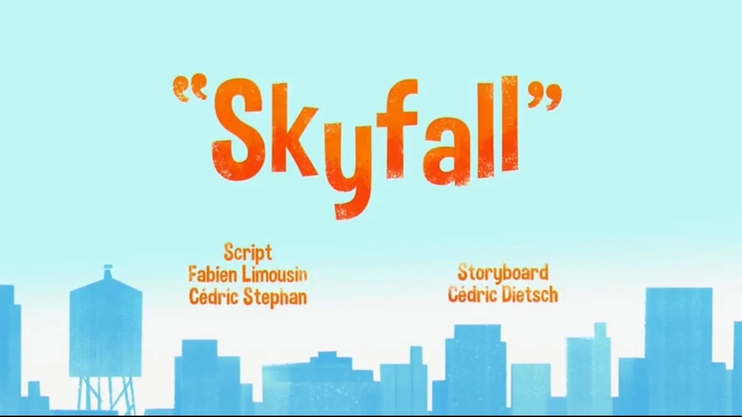 Skyfall | Mr. Magoo (xilam) Wiki | Fandom