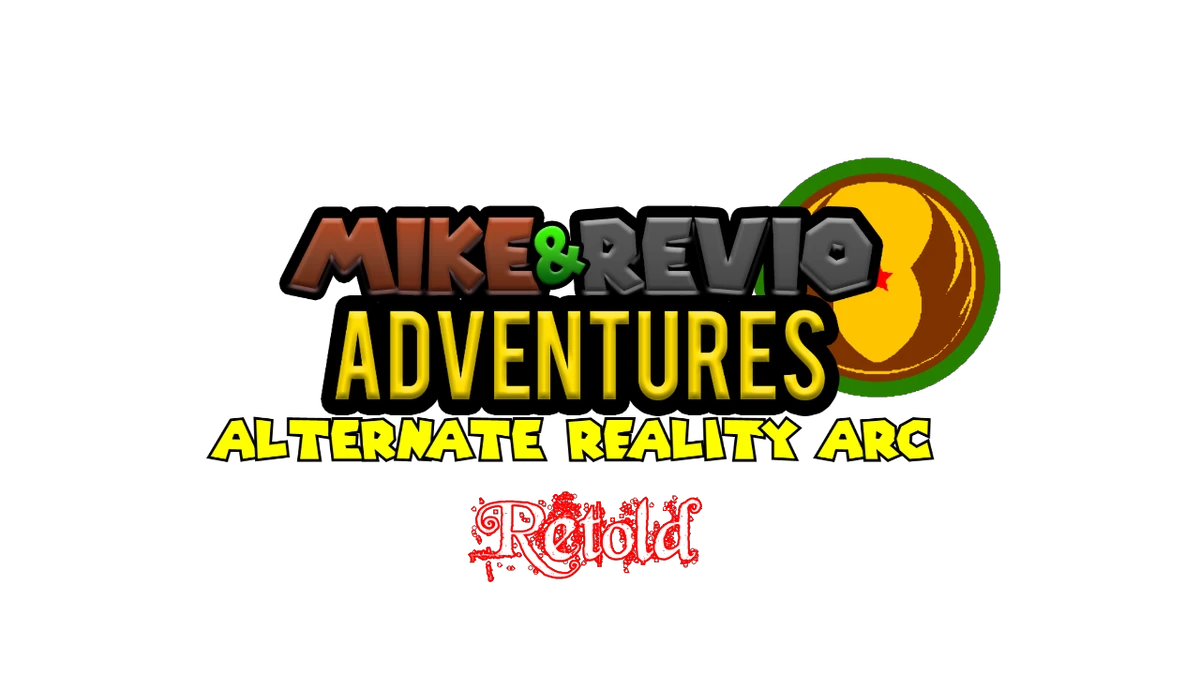 Mike & Revio Adventures: Alternate Reality Arc Retold | Mike and Revio ...