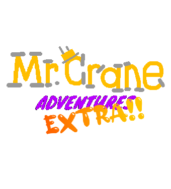 Mr. Crane Adventures MORE!! | Cranipedia Wiki | Fandom
