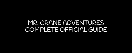 Mr. Crane Adventures: Complete Official Guide | Cranipedia Wiki | Fandom