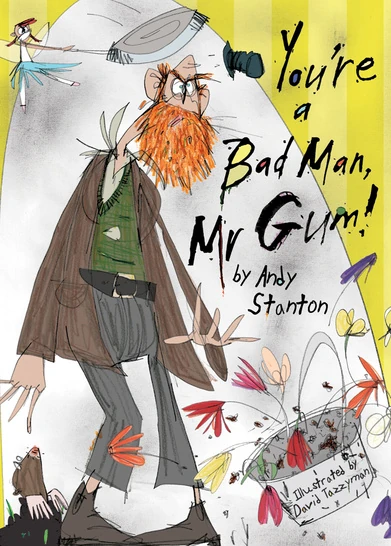 You're a Bad Man, Mr Gum! | Mr Gum Wiki | Fandom