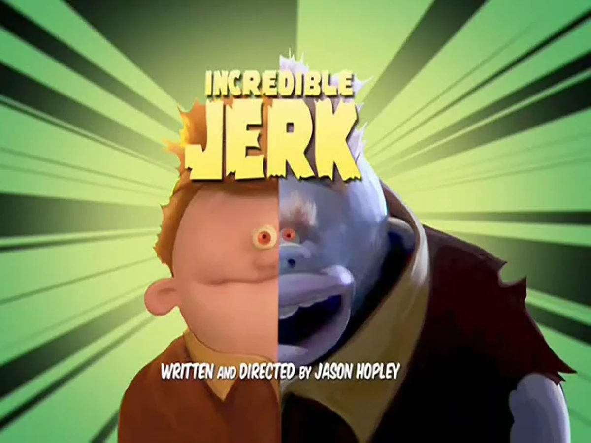 Incredible Jerk | Mr. Meaty Wiki | Fandom