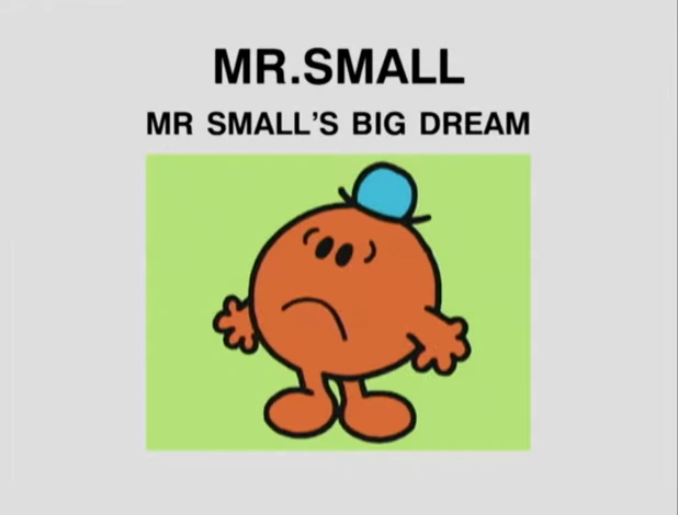 Mr. Small's Big Dream | Mr. Men Wiki | Fandom