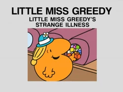 Little Miss Greedy's Strange Illness | Mr. Men Wiki | Fandom