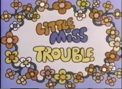 Little Miss Trouble (Cartoon) | Mr. Men Wiki | Fandom