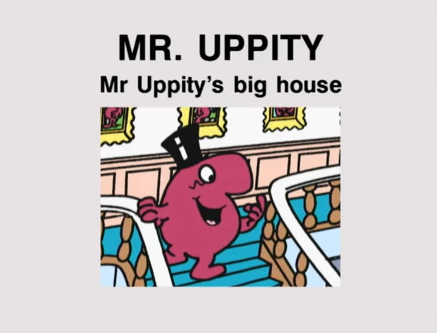 Mr. Uppity's big house | Mr. Men Wiki | Fandom