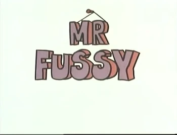 Mr. Fussy (Cartoon) | Mr. Men Wiki | Fandom
