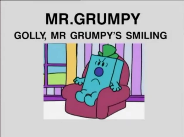 Golly, Mr. Grumpy's Smiling | Mr. Men Wiki | Fandom