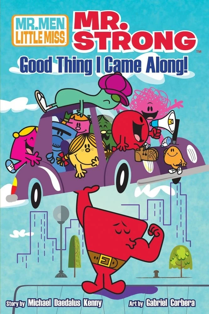 Mr. Strong: Good Thing I Came Along! | Mr. Men Wiki | Fandom