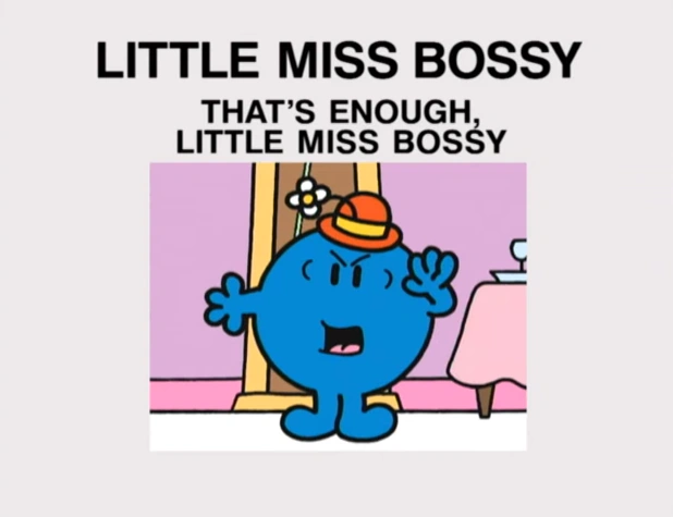 That's Enough, Little Miss Bossy | Mr. Men Wiki | Fandom