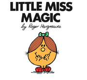 Little Miss Magic | Mr. Men Wiki | Fandom