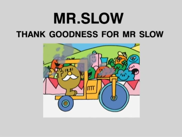 Thank Goodness For Mr. Slow | Mr. Men Wiki | Fandom
