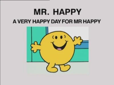 A Very Happy Day for Mr. Happy | Mr. Men Wiki | Fandom