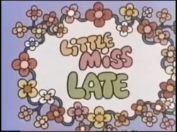 Little Miss Late (Cartoon) | Mr. Men Wiki | Fandom