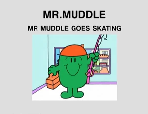 Mr. Muddle Goes Skating | Mr. Men Wiki | Fandom