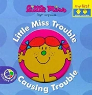 Little Miss Trouble Causing Trouble | Mr. Men Wiki | Fandom