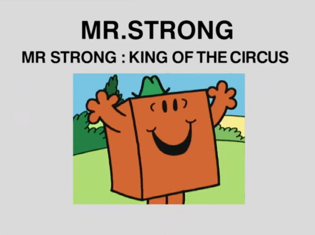 Mr. Strong: King of the Circus | Mr. Men Wiki | Fandom
