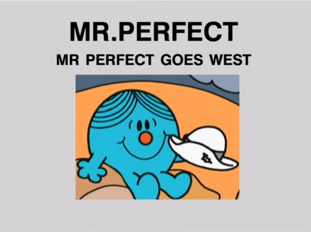 Mr. Perfect Goes West/Gallery | Mr. Men Wiki | Fandom