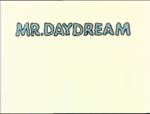 Mr. Daydream (Cartoon) | Mr. Men Wiki | Fandom