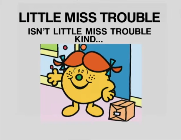 Isn't Little Miss Trouble Kind... | Mr. Men Wiki | Fandom