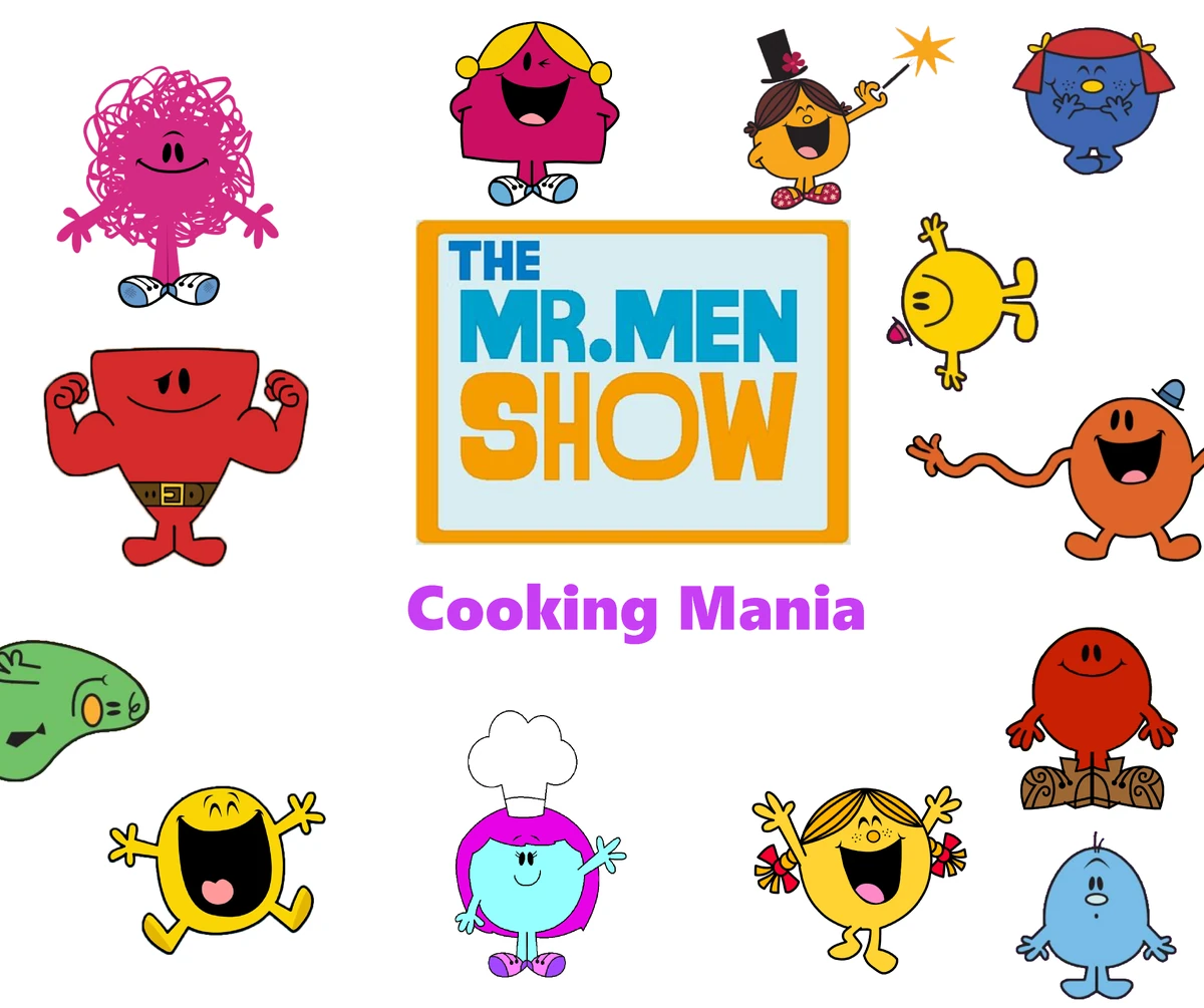 The Mr. Men Show: Cooking Mania | The Mr. Men Show Fanon Wiki | Fandom
