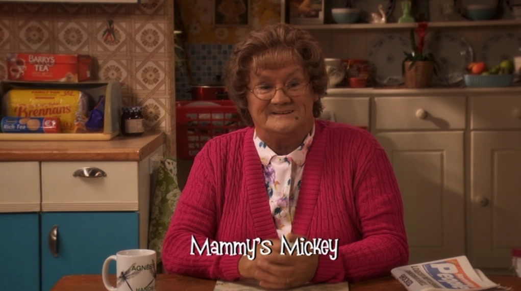 Mammy's Mickey | Mrs Brown's Boys Wiki | Fandom