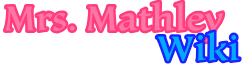 Mrs. Mathley Wiki | Fandom