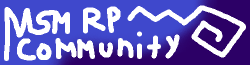 MSM RP Community Wiki | Fandom