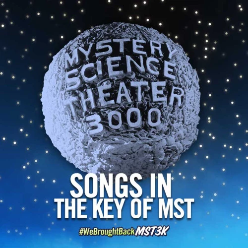 Songs in the Key of MST | MST3K | Fandom